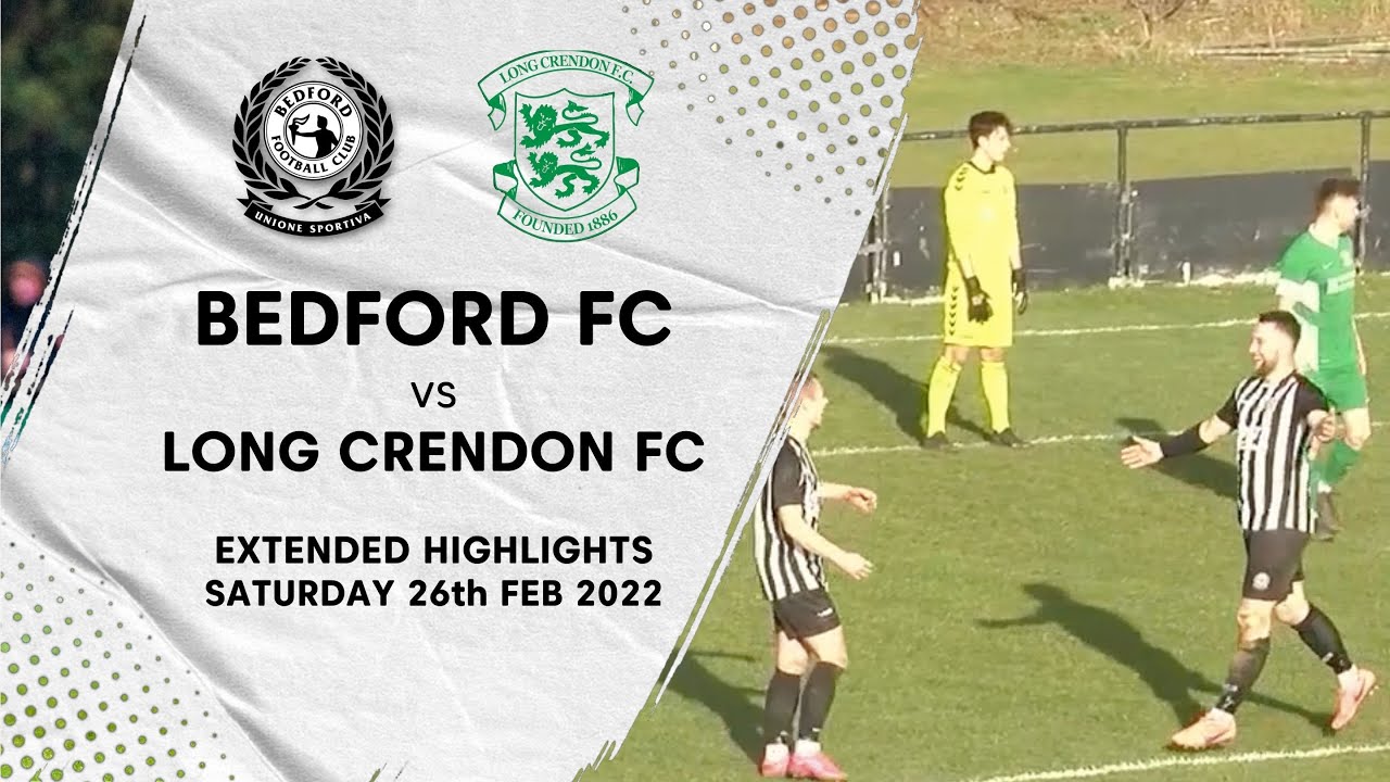 EXTENDED HIGHLIGHTS | Bedford FC v Long Crendon FC 26th Feb 2022 - YouTube