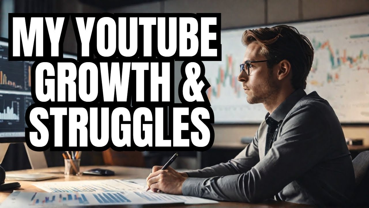 My Personal YouTube Growth and Struggles - YouTube