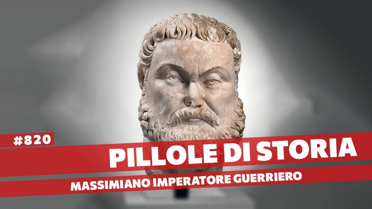 820- Massimiano, imperatore guerriero [Pillole di Storia] - YouTube