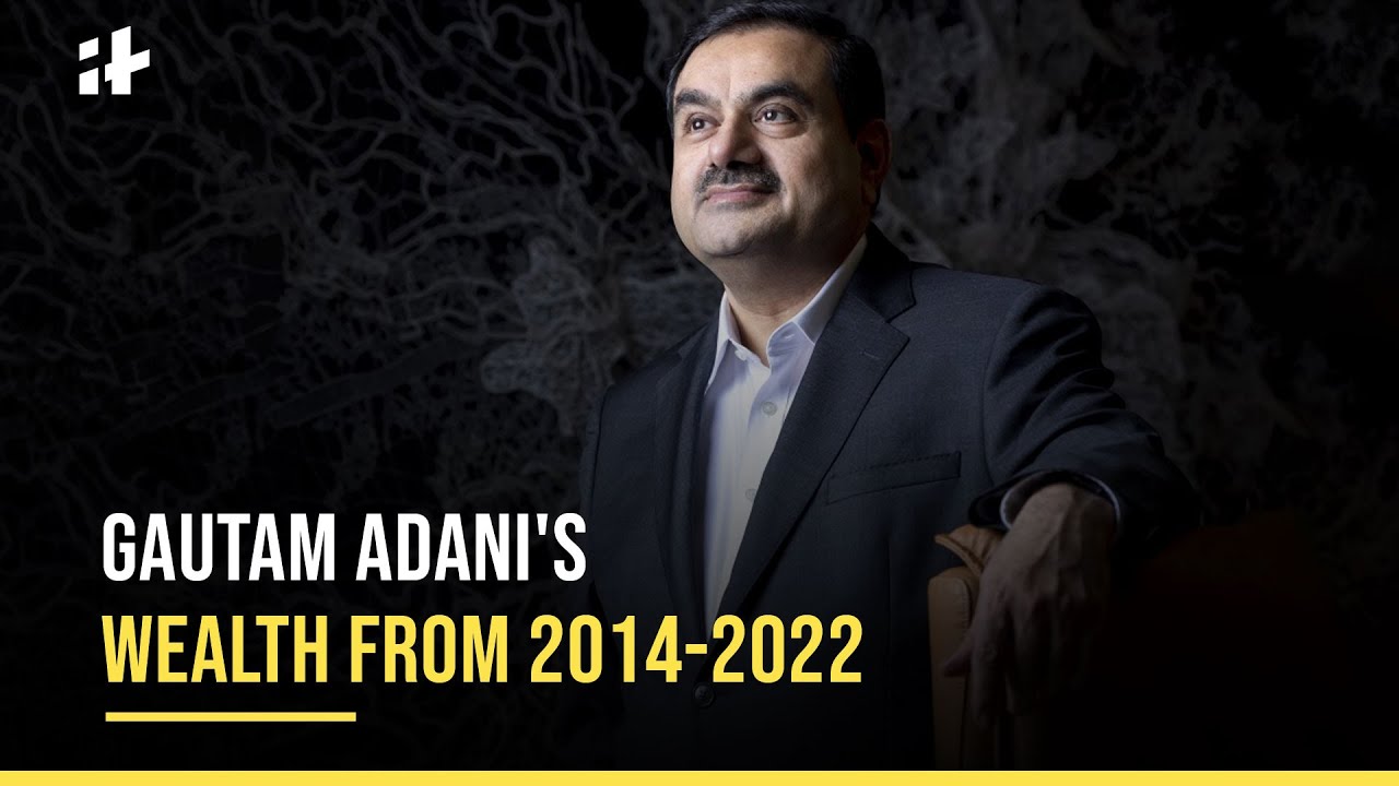 Gautam Adani's Wealth From 2014-2022 - YouTube