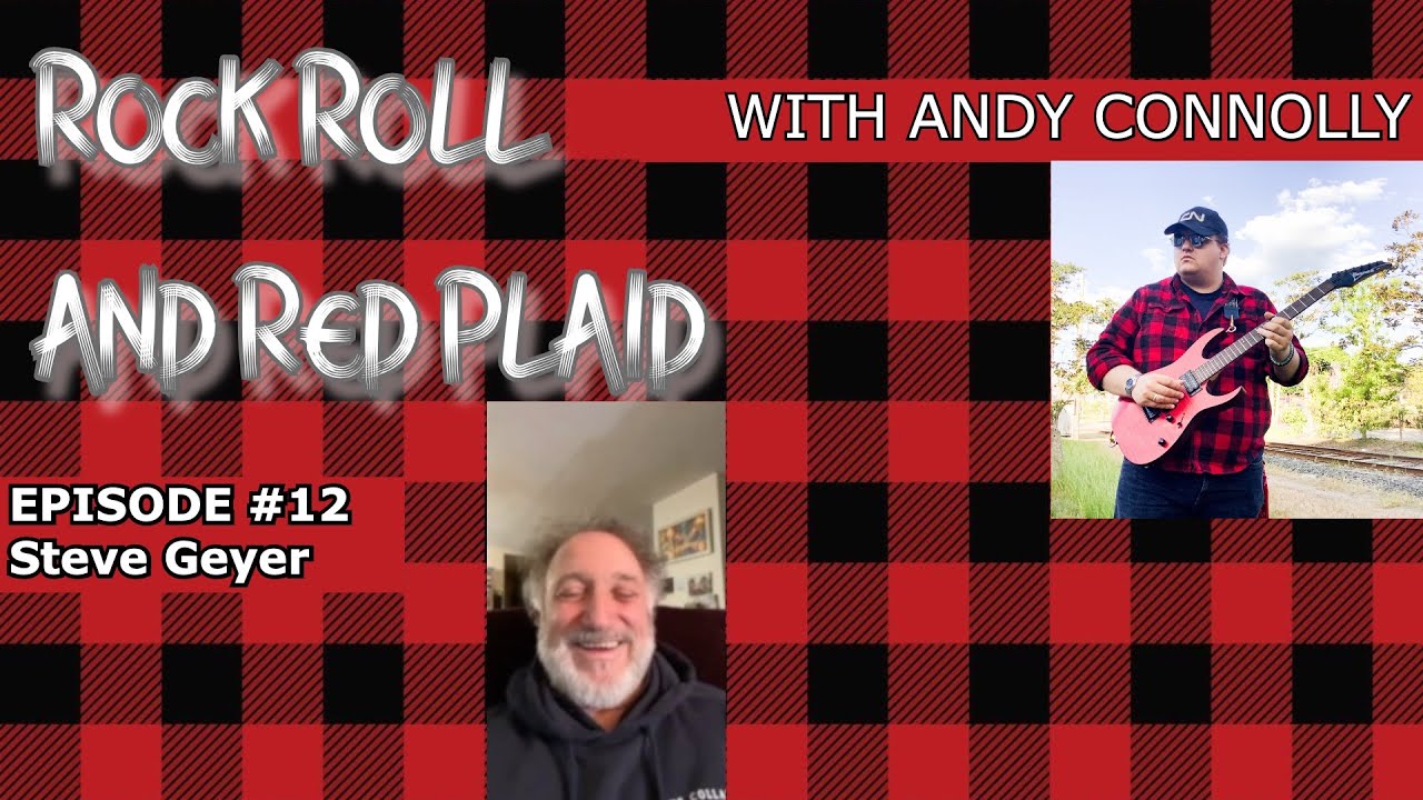 Rock Roll & Red Plaid EP. 12 | Steve Geyer - YouTube