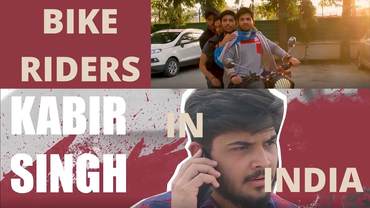 KABIR SINGH LITE TYPES OF BIKE RIDERS IN INDIA HUMOURBAE YouTube kabir-singh-lite-types-of-bike-riders-in-india-humourbae-youtube