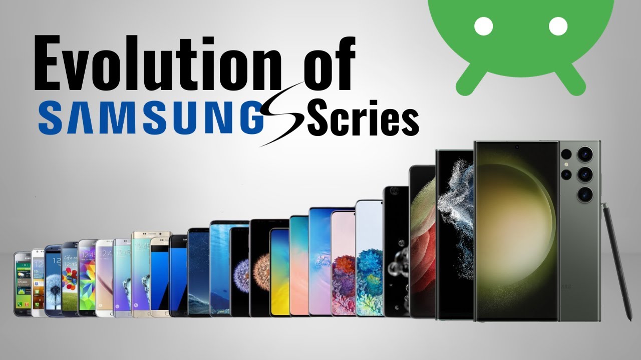 Evolution of Samsung Galaxy S Series S1 S23 - YouTube