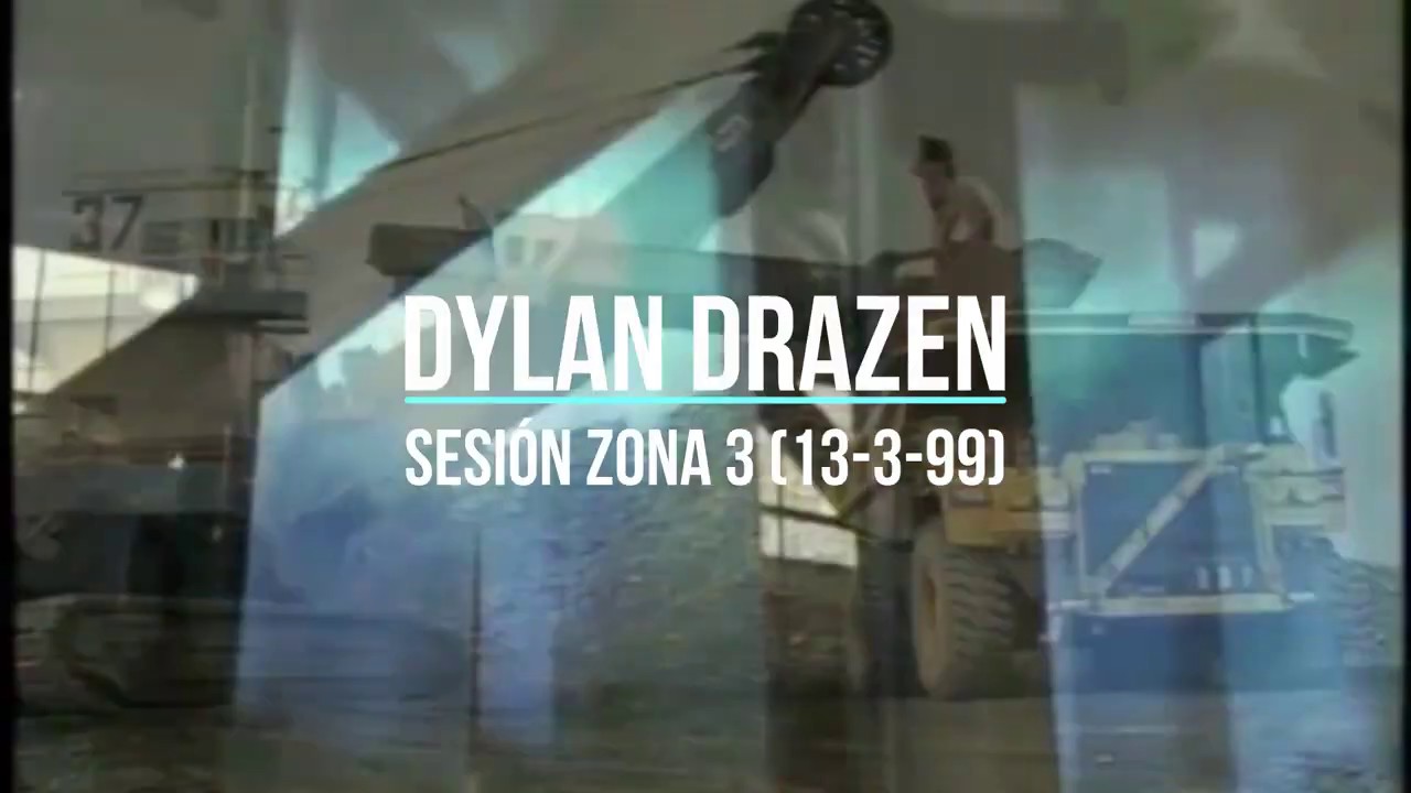 Dylan Drazen - Sesión Zona 3 (13-3-99) - YouTube
