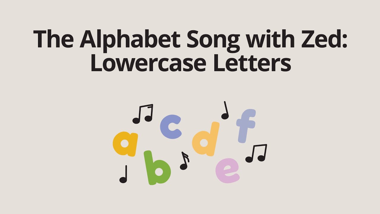 The Alphabet Song with Zed: Lowercase Letters - YouTube