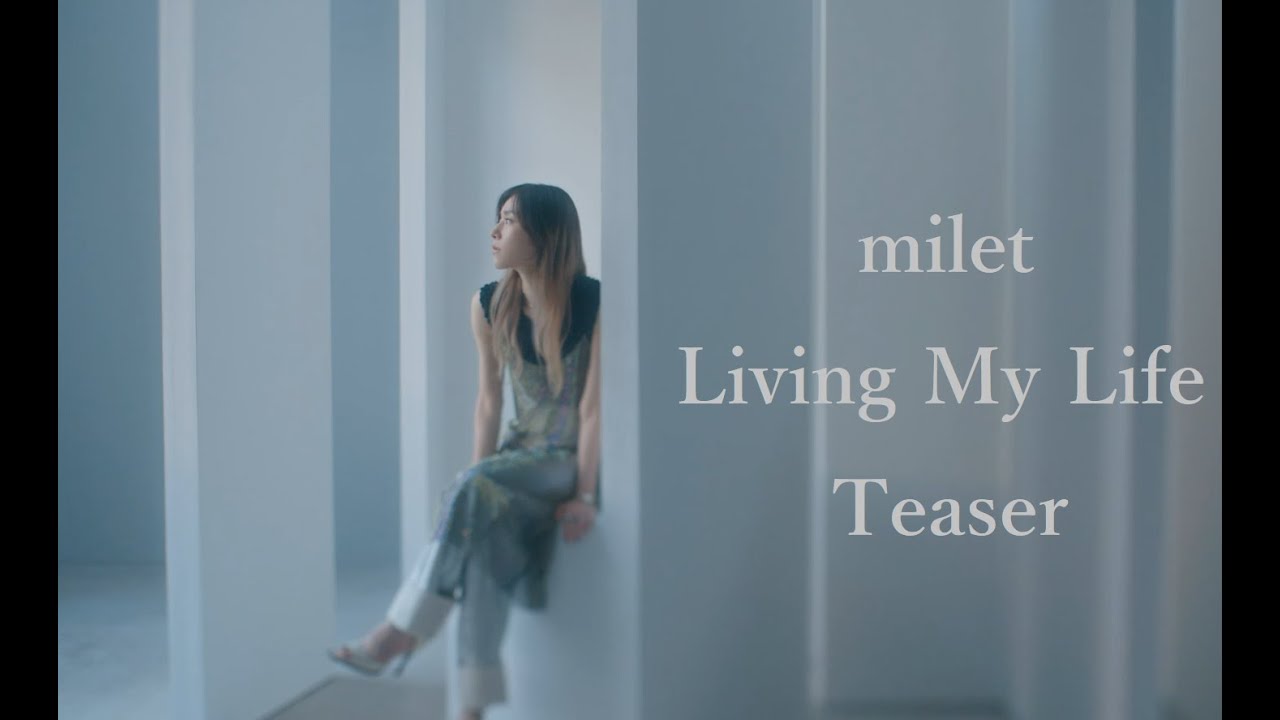 milet「Living My Life」Teaser (ドラマ「転職の魔王様」主題歌) - YouTube