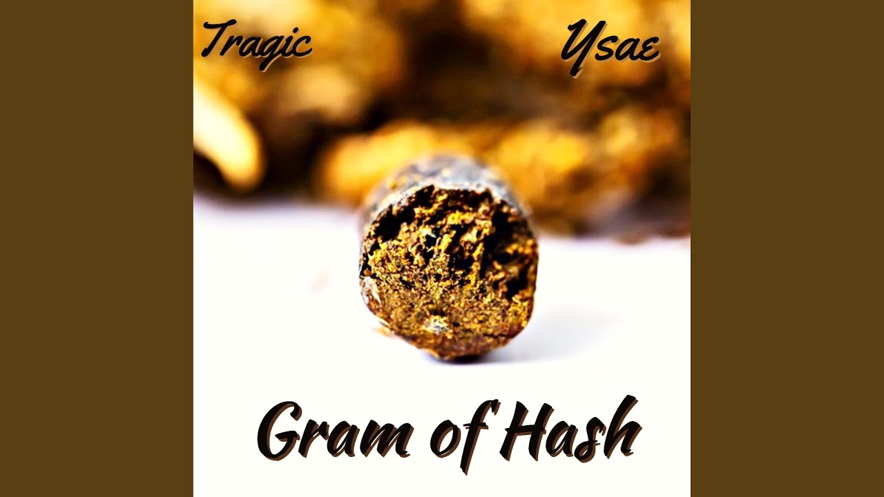 Gram of Hash - YouTube