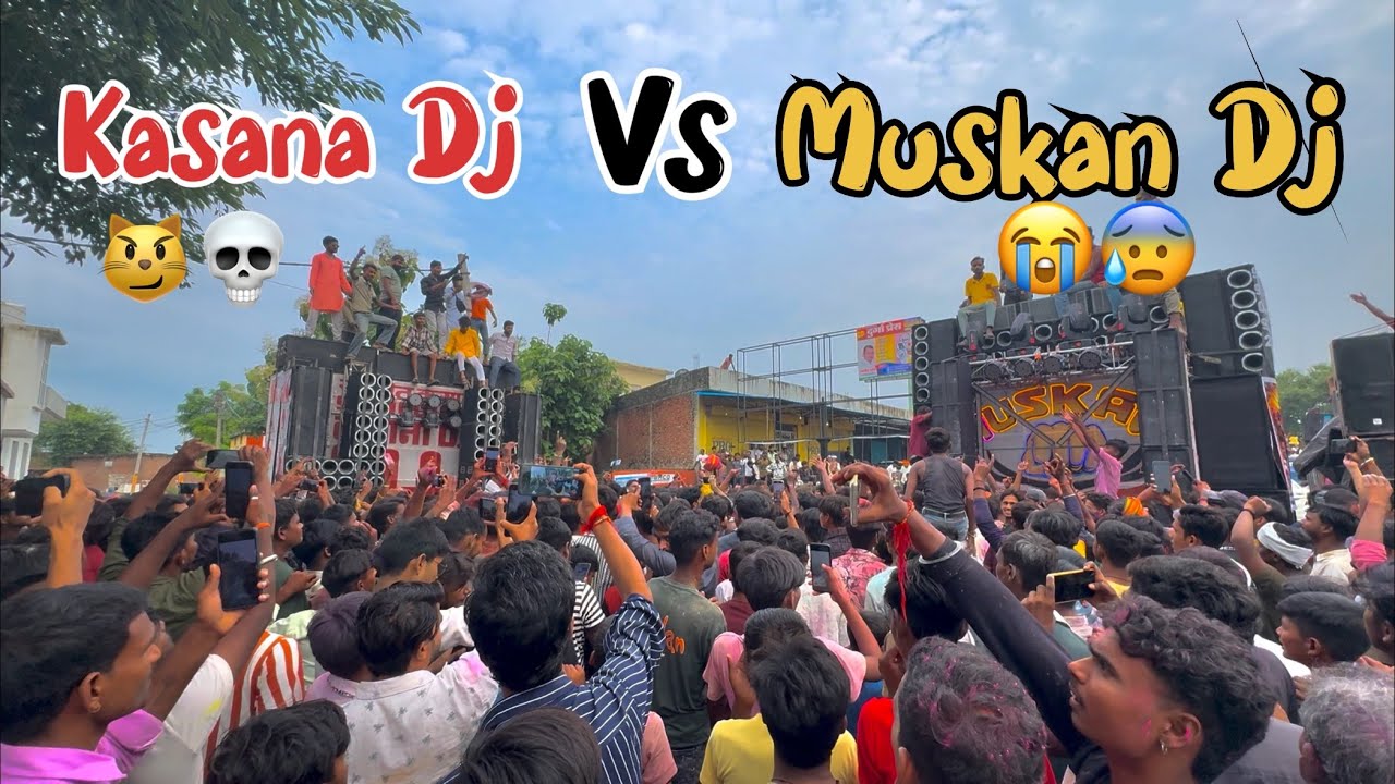 😭Muskan Dj Vs😼Kasana Dj ||Competition In Bareilly|| @Abhishekvloger1 ...