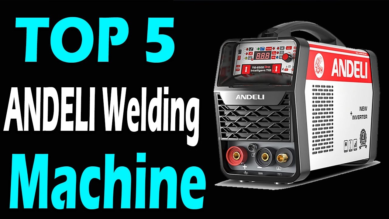 TOP 5 Best ANDELI Welding Machine Review In 2024 - YouTube