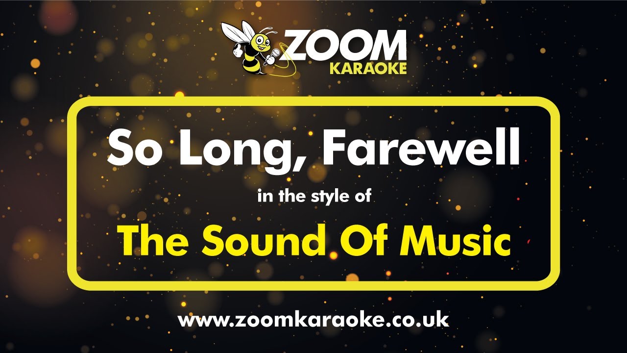 The Sound Of Music - So Long, Farewell - Karaoke Version from Zoom ...
