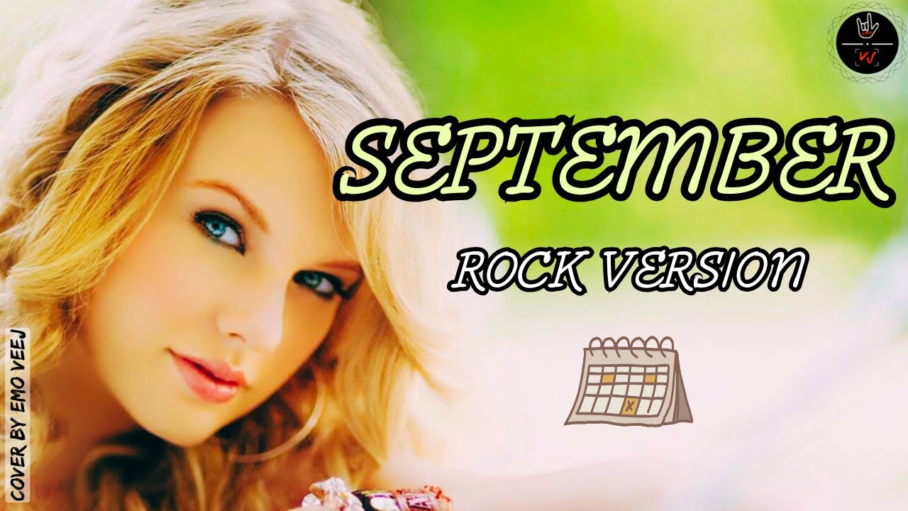 Taylor Swift - "September" (Earth, Wind & Fire) 【Rock Version | Band ...