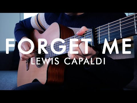 Forget Me - Lewis Capaldi (fingerstyle guitar cover) - YouTube