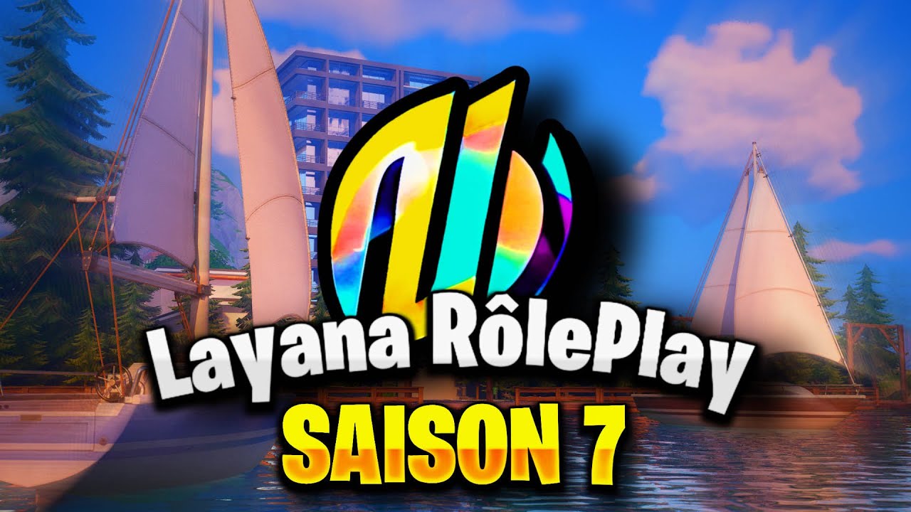 🥥 • Layana Rôleplay SAISON 7 MAP RP FORTNITE ! • 🌇 - YouTube