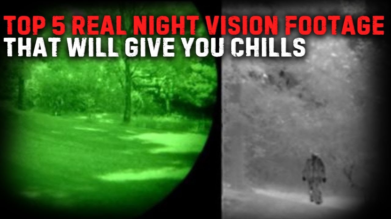Top 5 Real Night Vision Footage That Will Give You Chills - YouTube