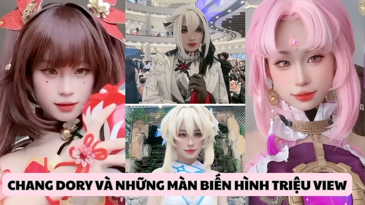 CHANG DORY VÀ NHỮNG MÀN BIẾN HÌNH TRIỆU VIEW | CHANG DORY#changdory# ...