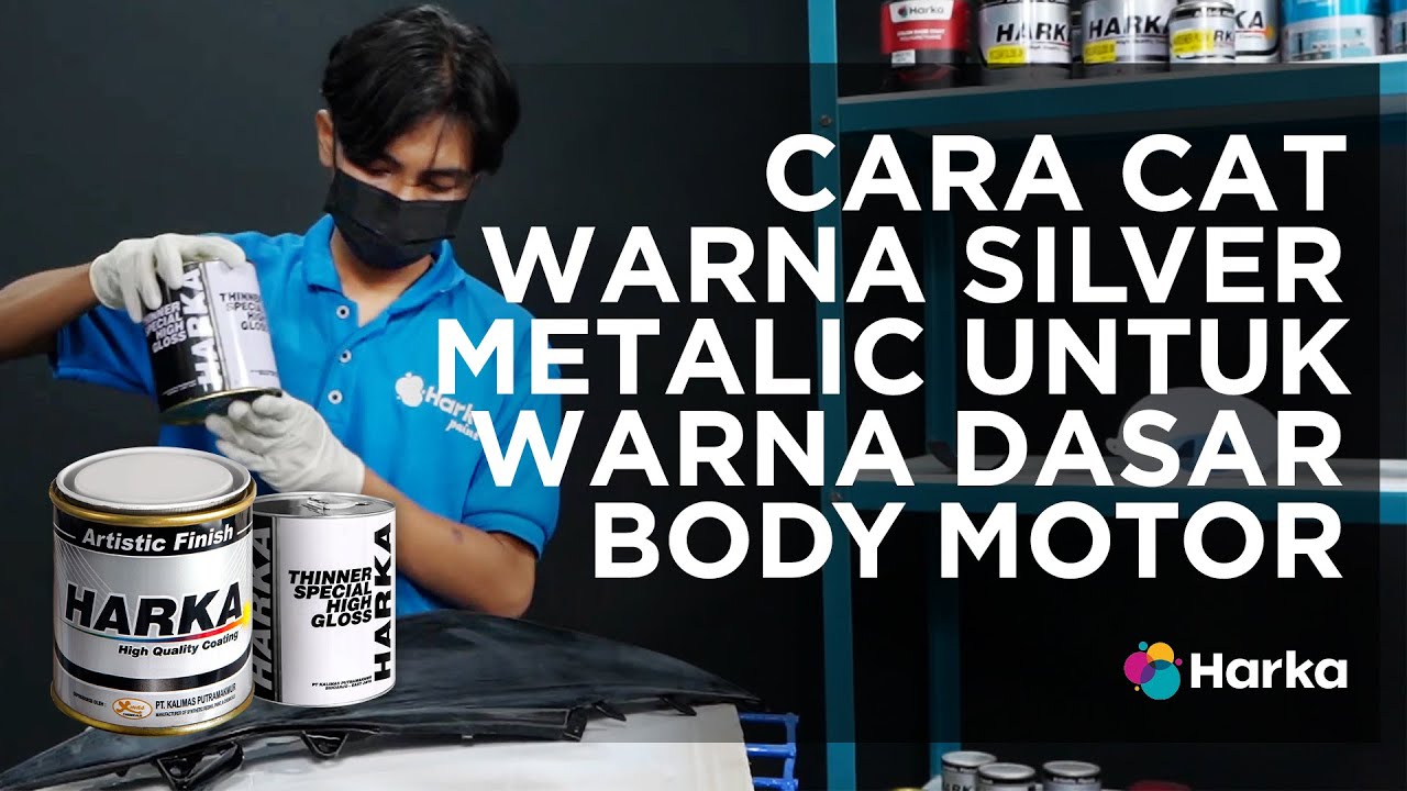 Cara Cat Warna Silver metalic Untuk Warna Dasar Body Motor | Harka ...