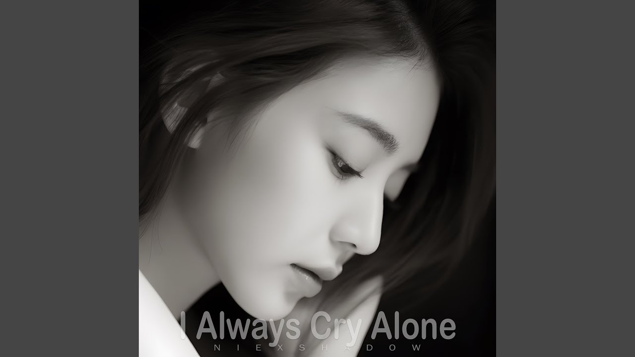 I Always Cry Alone - YouTube