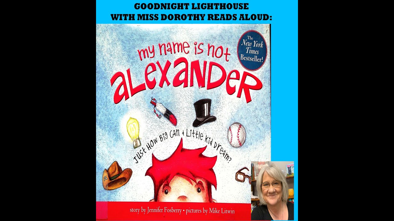 Kids Books Read Aloud "My Name is NOT Alexander" by Jennifer Fosberry ...