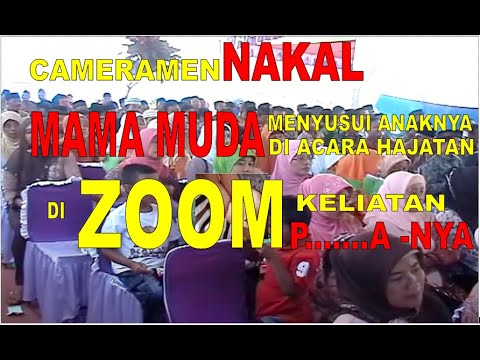CAMERAMEN NAKAL.. MAMA MUDA MENYUSUI ANAKNYA..DI ACARA HAJATAN.. MALAH DI ZOOM..KELIATAN P.....A-NYA