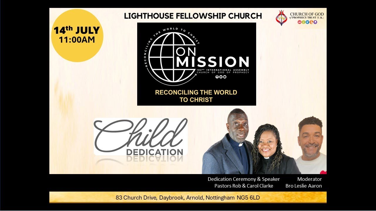 LightHouse Fellowship Sunday (Baby Dedication) Service - 14th July 2024 - YouTube