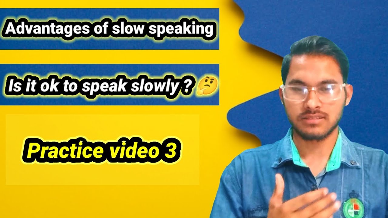 Benifits and advantages of slow speaking🔥🔥|should we speak slowly or ...