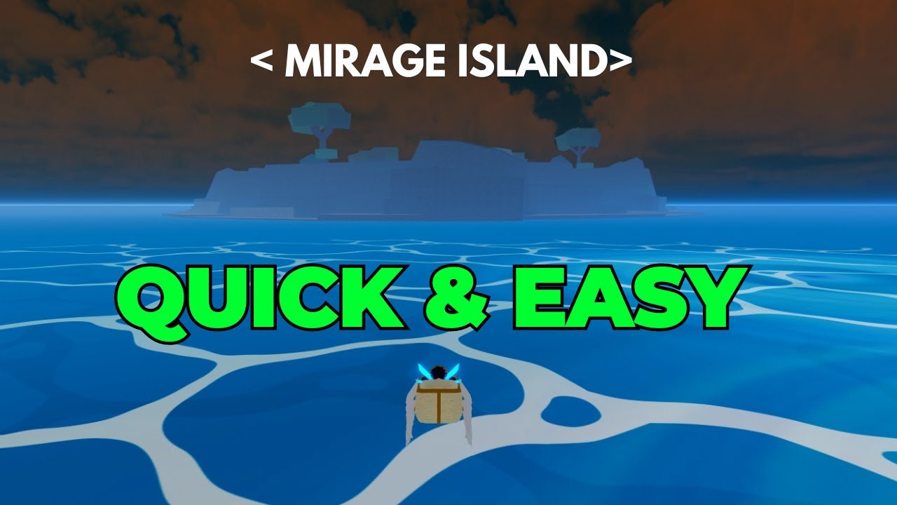 How To Spawn Mirage Island In Blox Fruits Quickly Youtube