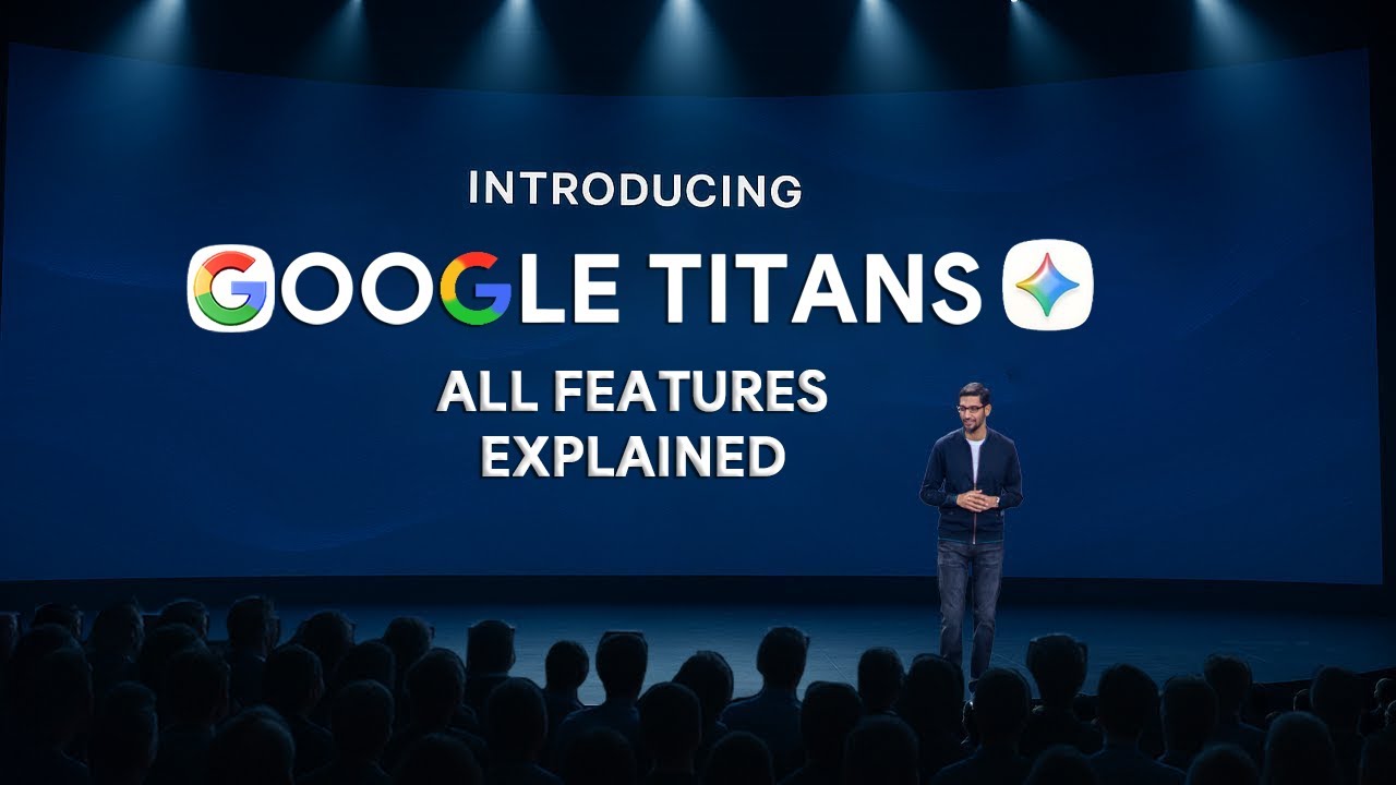 Google Titan AI: What Makes Google’s Model a Game-Changer in 2025 - YouTube