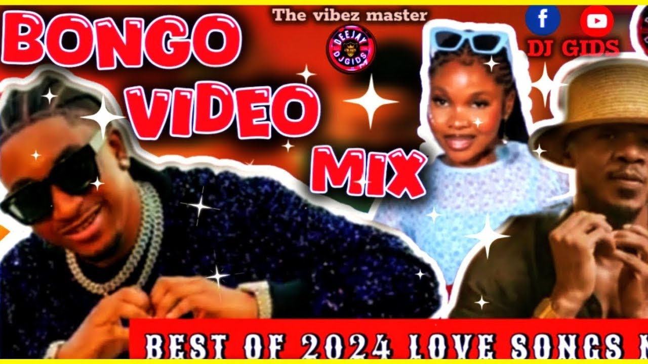 BONGO MIX 2025 DIAMOND ZUCHU JAYMELODY ALIKIBA MBOSSO NEW SONGS DJ GIDS ...