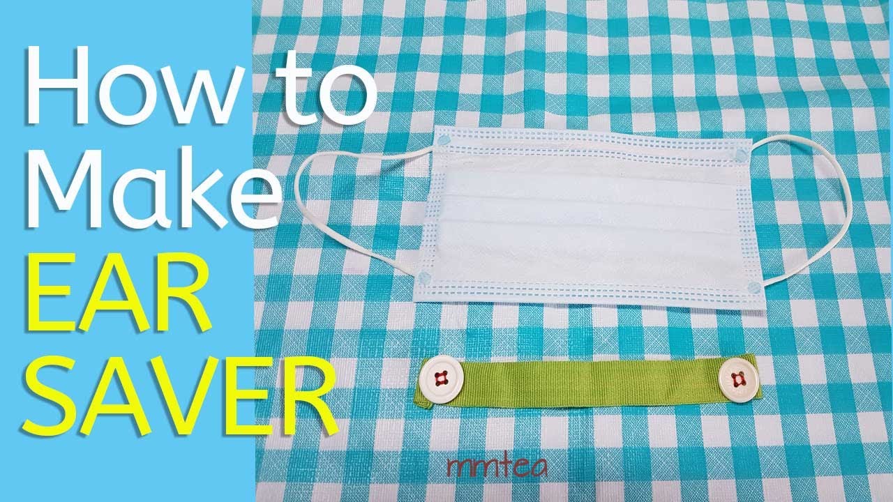 DIY Ear Saver For Face Masks - YouTube