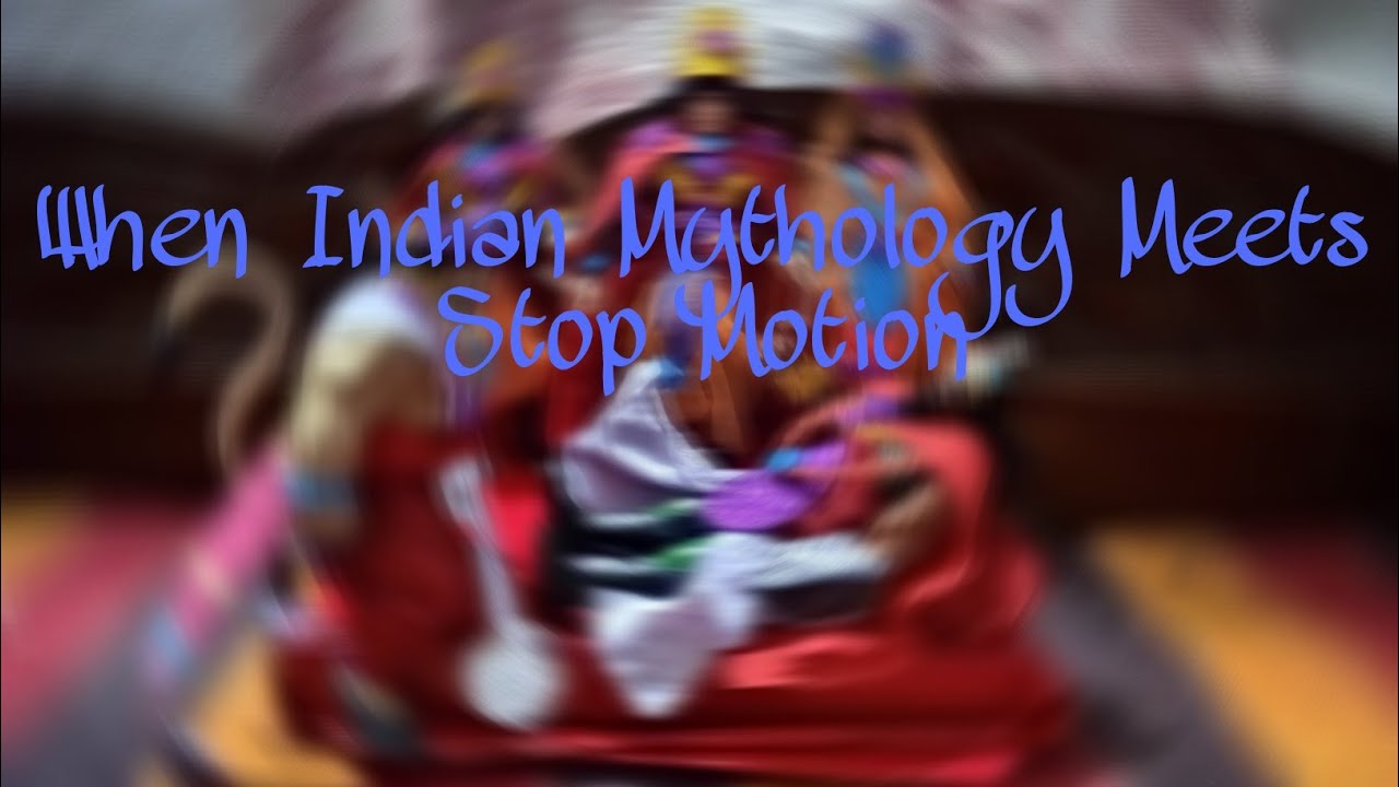 When Indian Mythology Meets Stop Motion |||| - YouTube