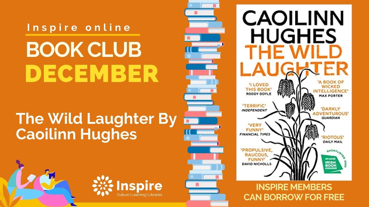 Inspire Online Book Club - The Wild Laughter by Caoilinn Hughes - YouTube