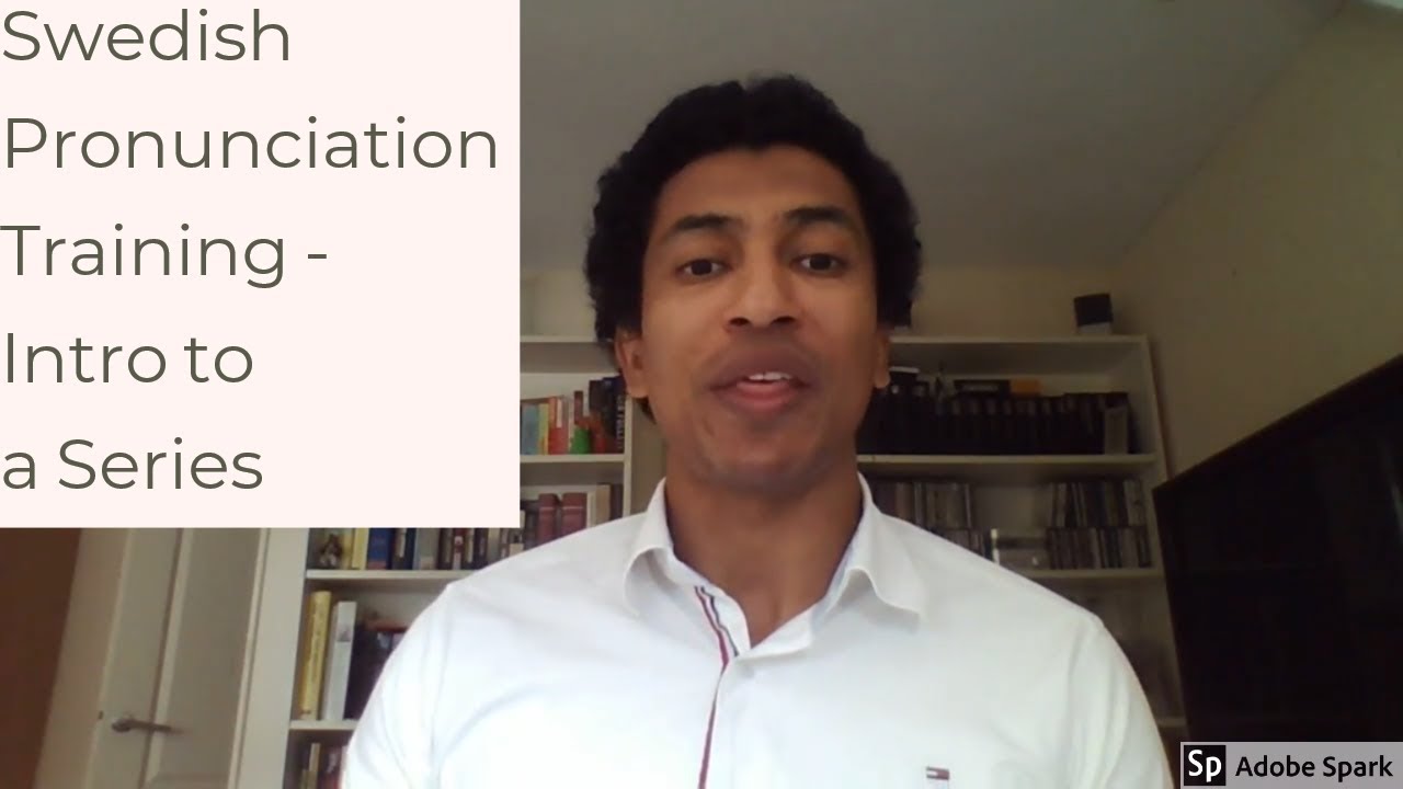 Swedish Pronunciation Training #0 - Intro to a Series - YouTube