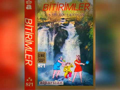 Bitiirmler - Karı Koca Kavgası (Alparslan 871) (ALBÜM)