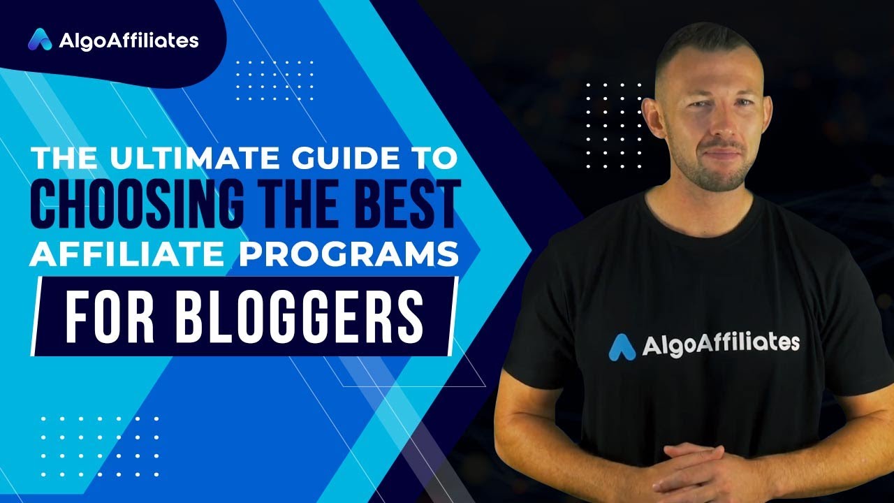 The Ultimate Guide to Choosing the Best Affiliate Programs for Bloggers ...