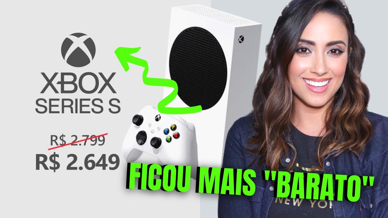 XBOX SERIES S e XBOX SERIES X Estão MAIS BARATOS! | Raquel Gamer News ...