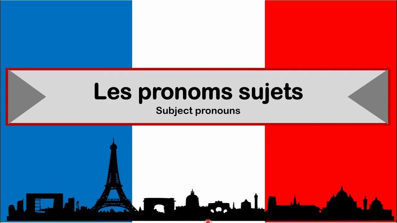 Les pronoms sujets (subject pronouns) - YouTube