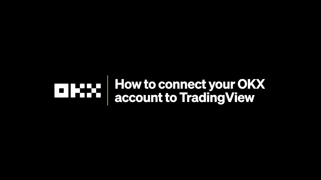 How to connect your OKX account to TradingView - YouTube