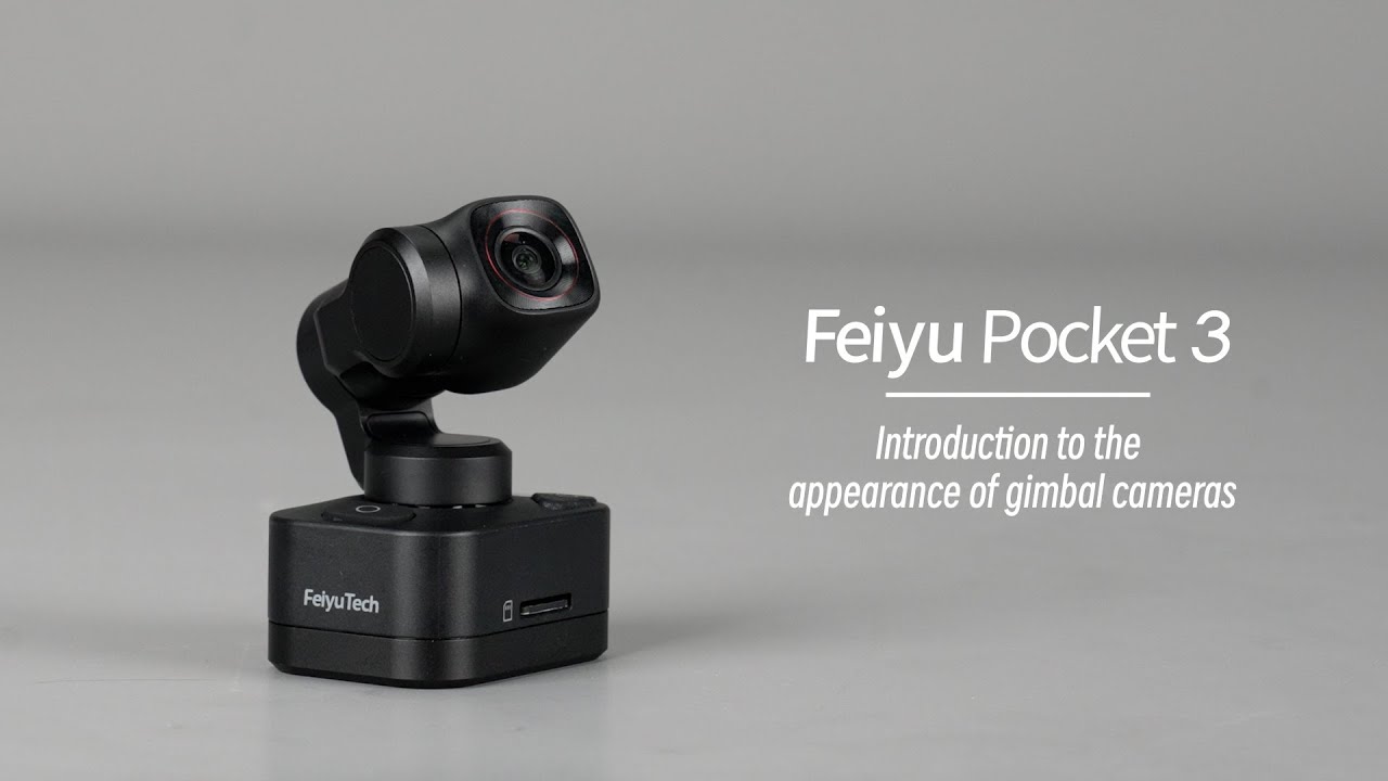 Introduction to the appearance of the gimbal camera Feiyu Pocket 3 ...