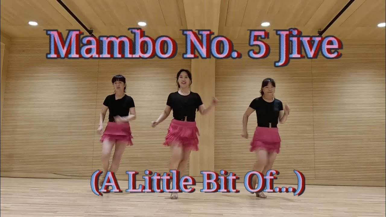 Mambo No. 5 Jive (A Little Bit Of...) linedance 쉽고 신나는 자이브 라인댄스 - YouTube