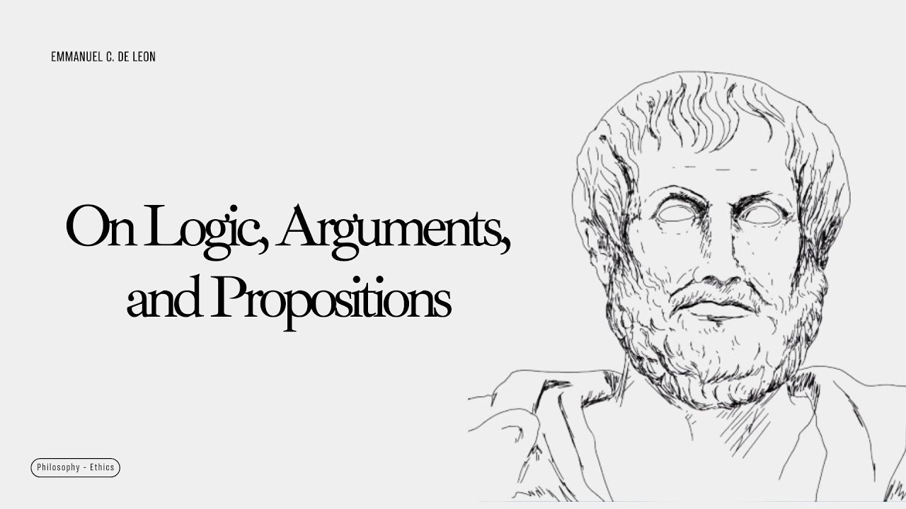 On Logic, Arguments and Propositions - Emmanuel de Leon - YouTube