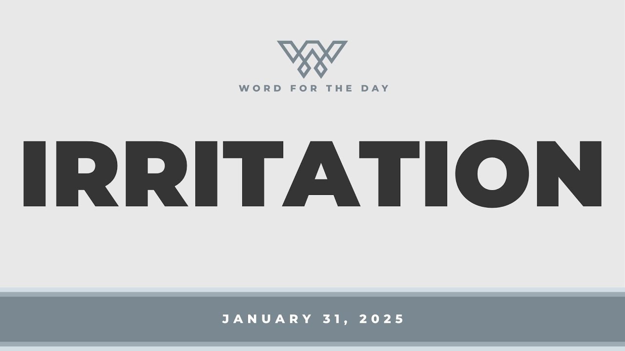 Irritation // Word for the Day // January 31, 2025 - YouTube