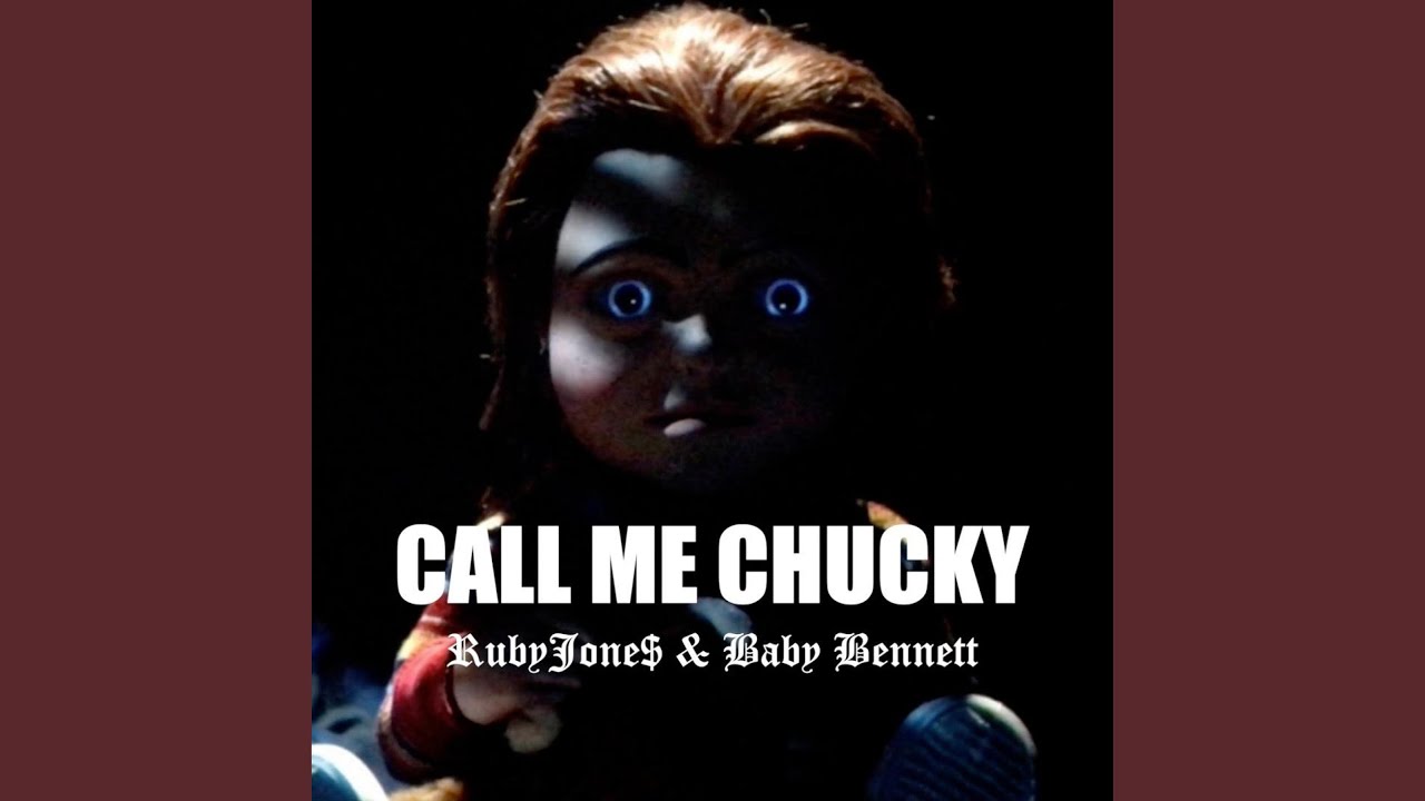 CALL ME CHUCKY - YouTube