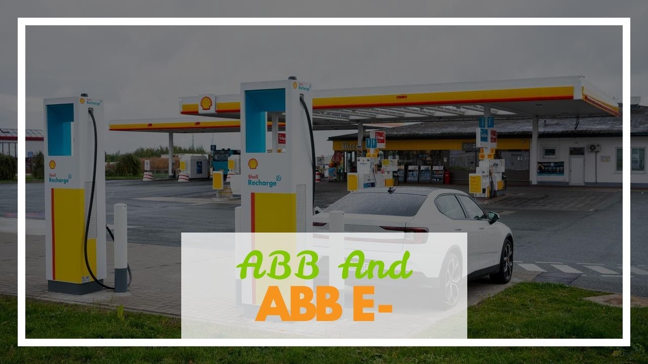 ABB And Shell Sign New Global Framework Agreement On EV Charging - YouTube