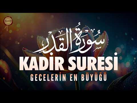 Kadir Suresi سورة القدر | Gecelerin En Büyüğü Kadir Gecesi | Bünyamin Atasever