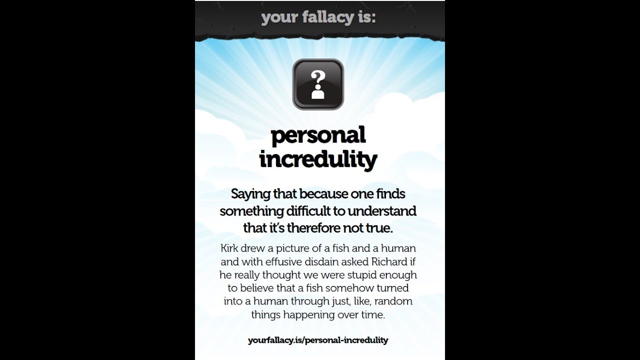 Which is the personal incredulity fallacy? - YouTube