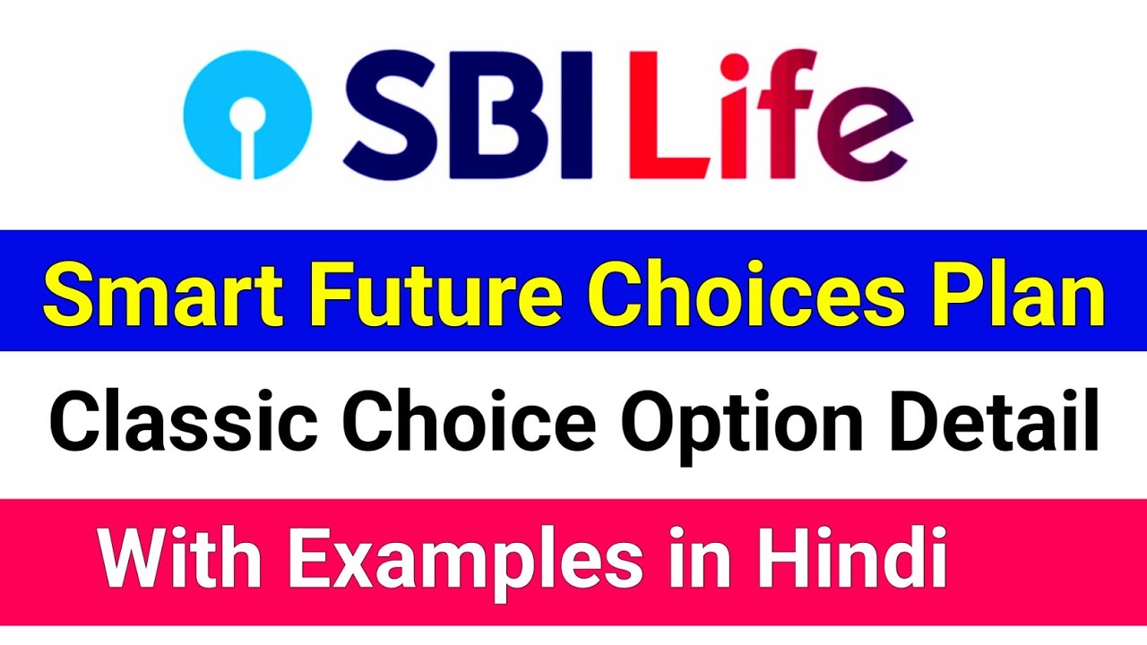 SBI life insurance smart future choices | sbi life smart future choices ...