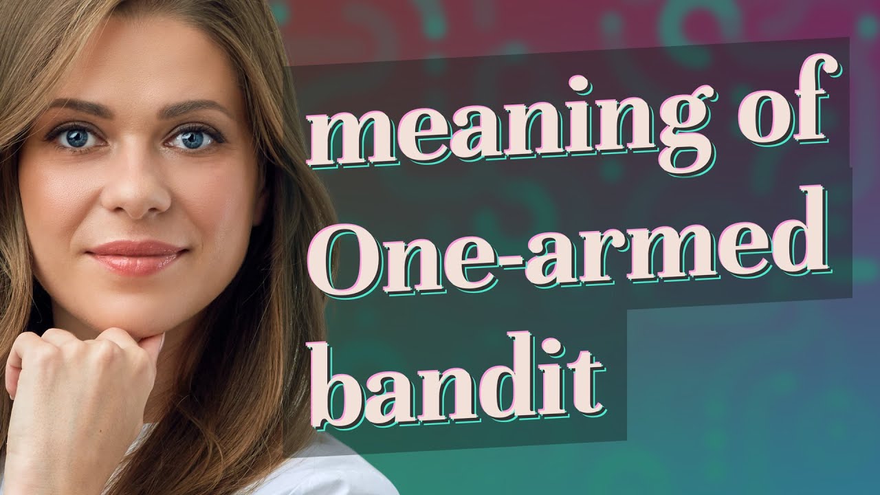 One-armed bandit | meaning of One-armed bandit - YouTube