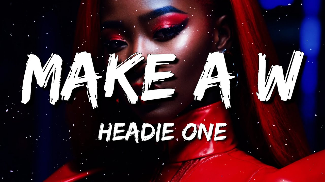 Headie One - Make a W (Lyrics) feat. Skrillex, AJ Tracey & BEAM - YouTube