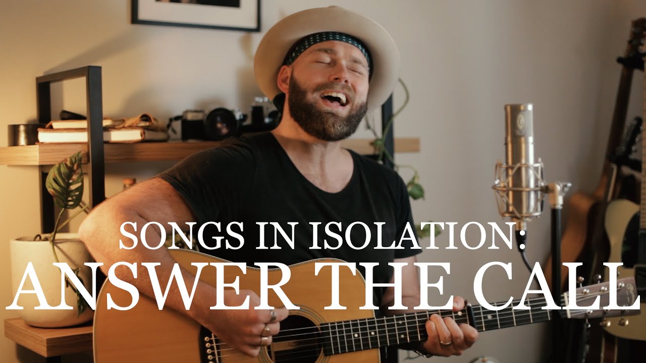 Songs in Isolation: Episode 2 - Answer the Call - YouTube