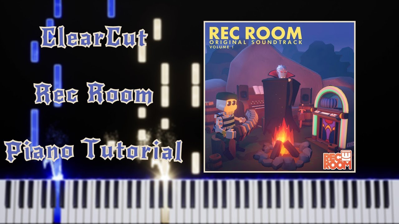 Rec Room OST - Clearcut - Piano Tutorial - YouTube